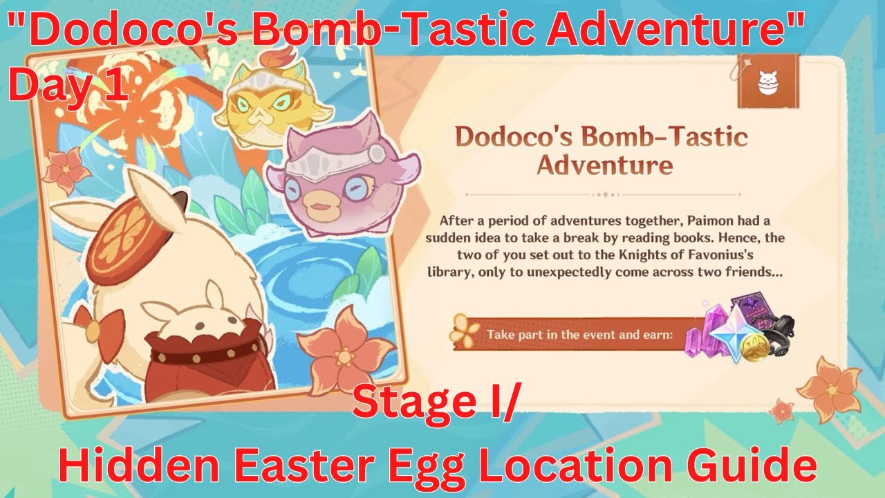 "Dodoco's Bomb-Tastic Adventure" Day 1 Stage 1/ Hidden Easter Egg Location Guide【Genshin Impact ...