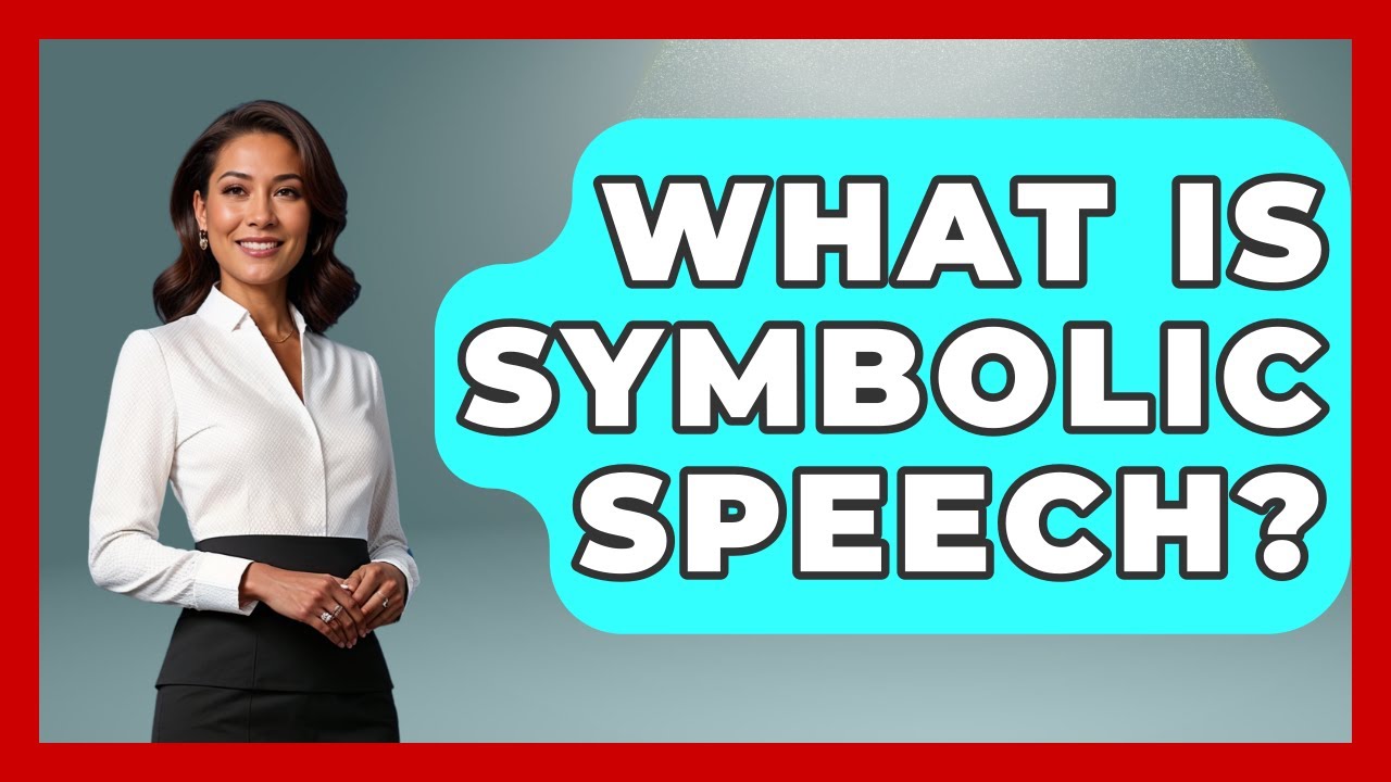 What Is Symbolic Speech? - The Right Politics - YouTube