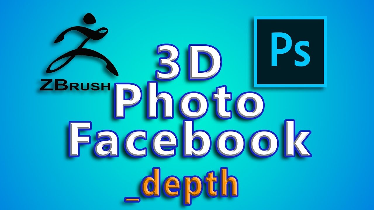 3D photo Facebook with Photoshop and Zbrush - YouTube