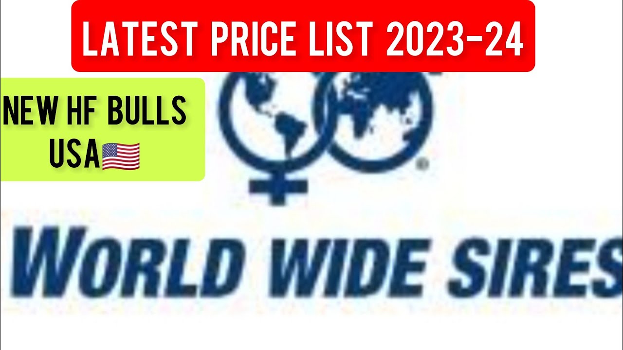 WORLD WIDE SIRES(WWS) LATEST HF BULL PRICE LIST 2023-24🐄🇺🇸USA IMPORTED ...