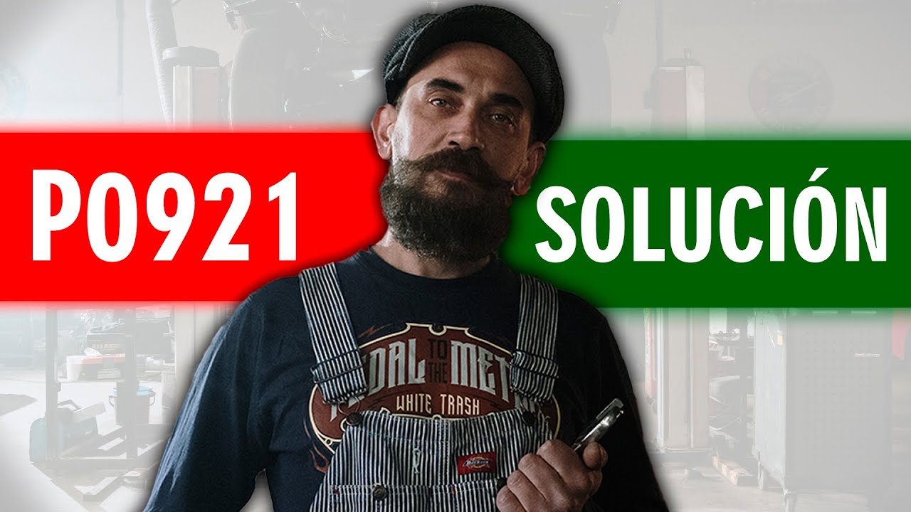 CÓDIGO P0921 🟢 Solucionado 🟢 Código Avería Actuador Avance Cambio Marcha Síntomas Causas ...