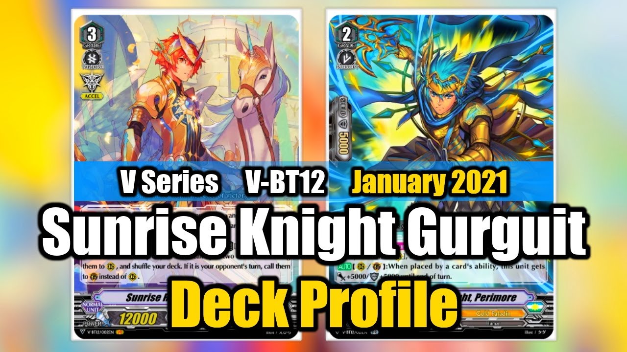 V Series Sunrise Knight Gurguit Deck Profile V-BT12 Update | Cardfight ...