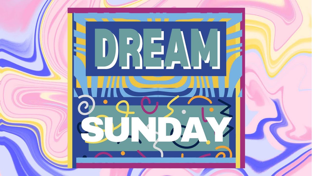 Dream Sunday | Part 1 | Higher - YouTube
