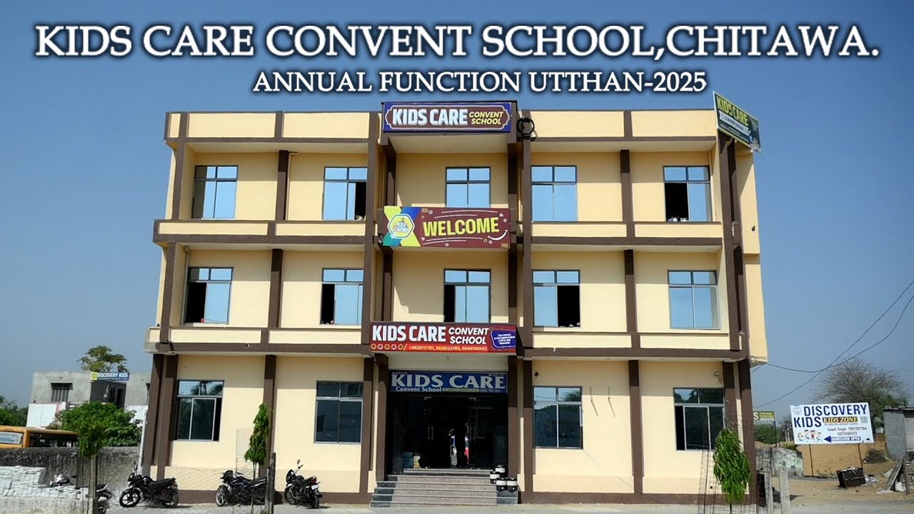 🔴LIVE: KIDS CARE CONVENT SCHOOL,CHITAWA. ANNUAL FUNCTION UTTHAN-2025 ll ...