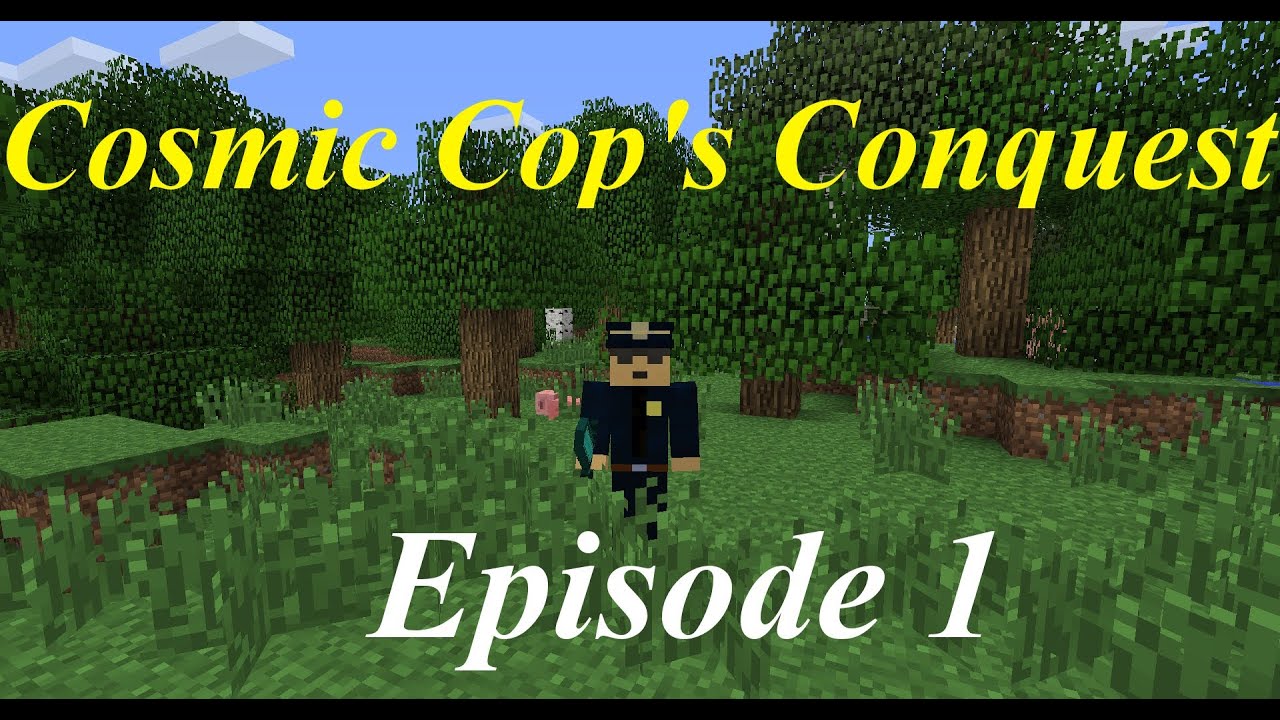 (CCC) Cosmic Cop's Conquest Episode 1 - Welcome! - YouTube