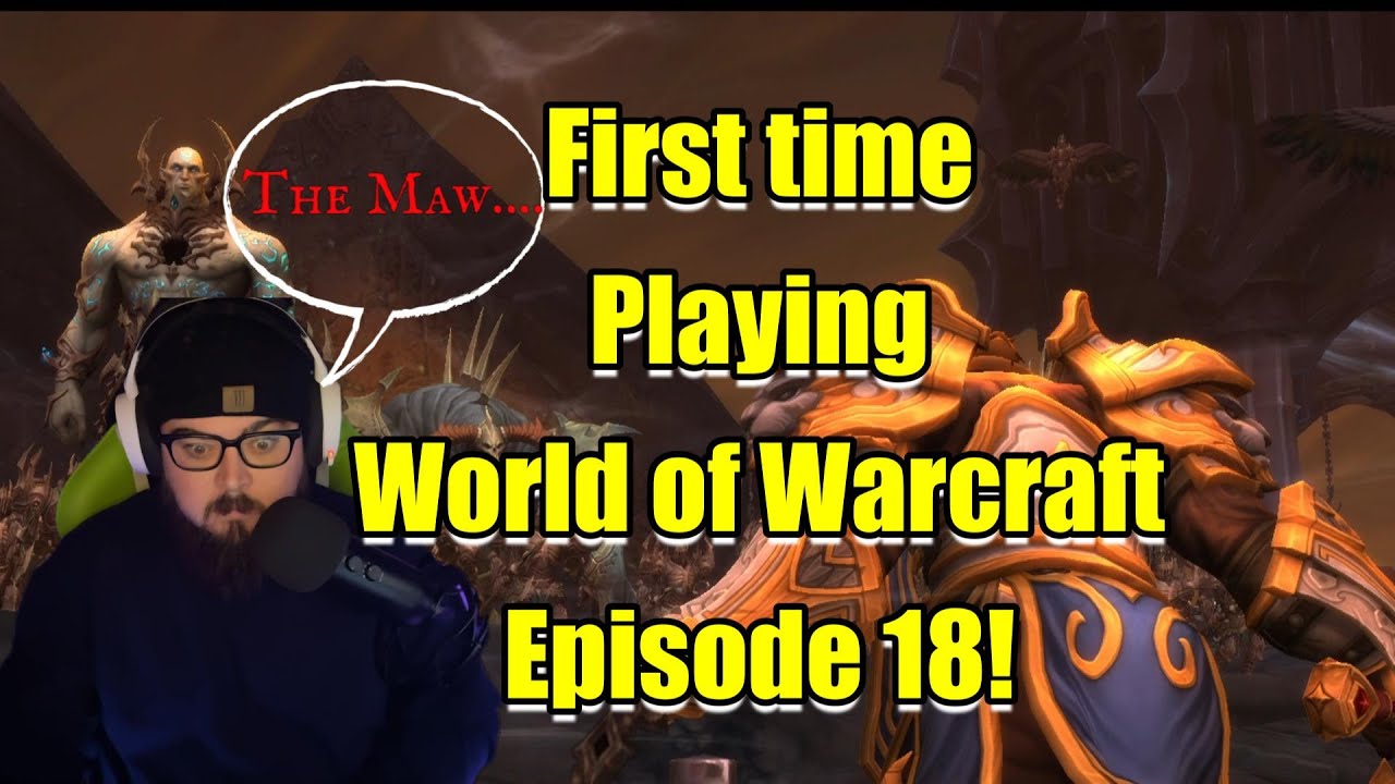 First time playing World of Warcraft Episode 18 - YouTube
