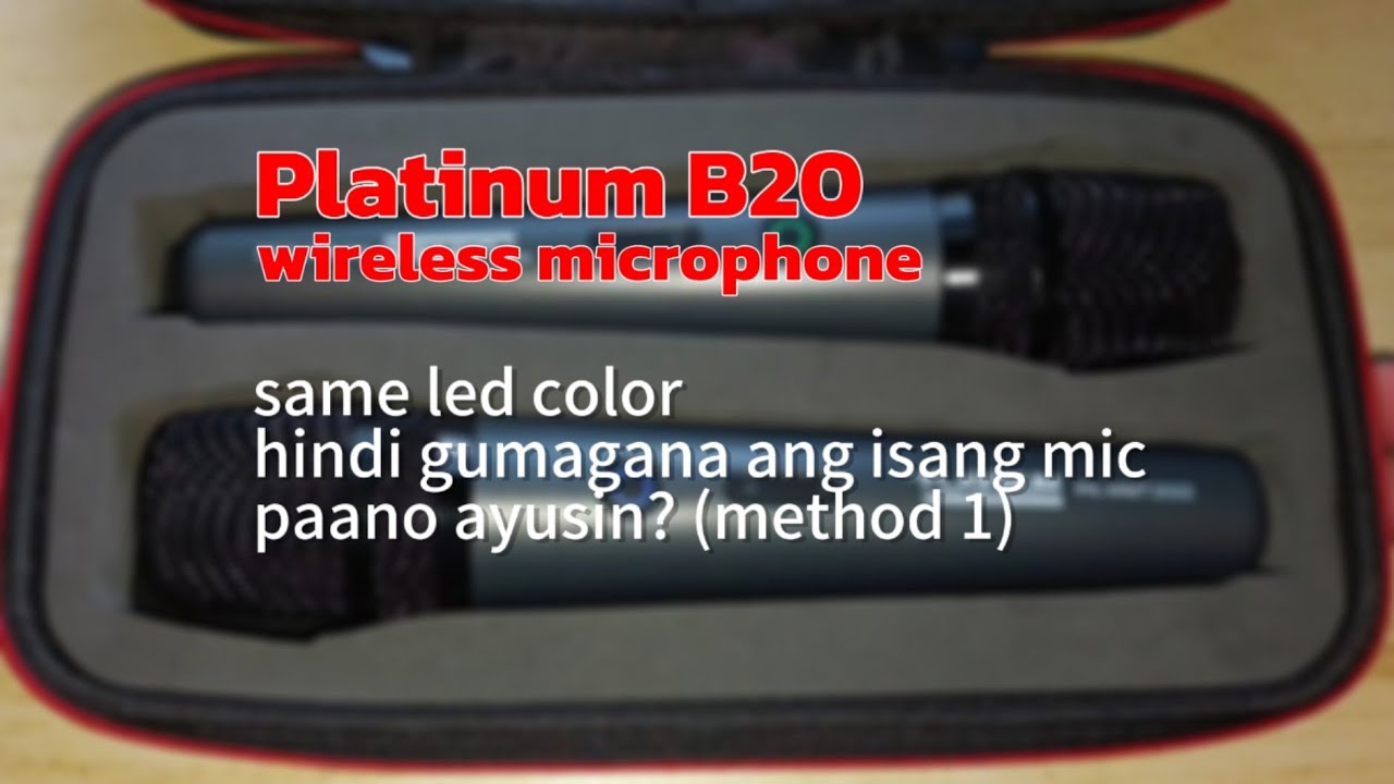 PLATINUM B20 WIRELESS MIC | Hindi gumagana ang isang mic? Paano ayusin ...