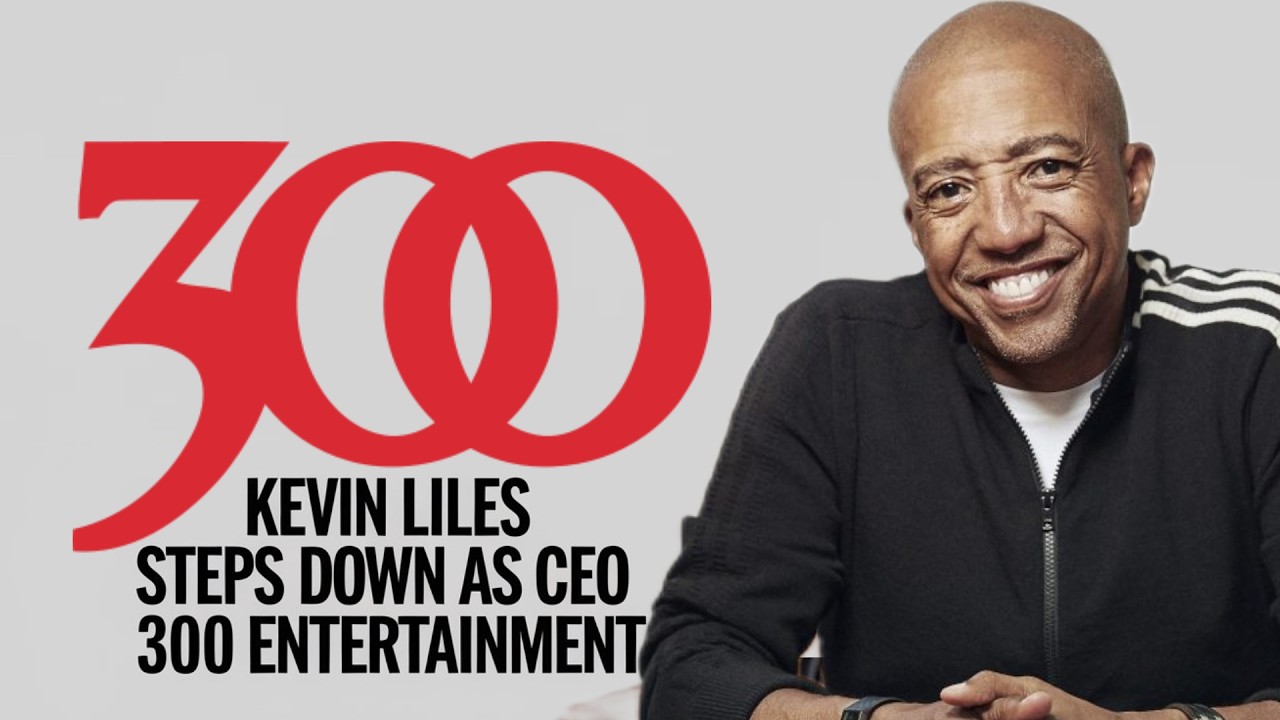Kevin Liles Steps Down as 300 Entertainment CEO After a Decade of ...