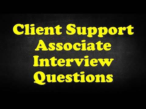 Client Support Associate Interview Questions - YouTube