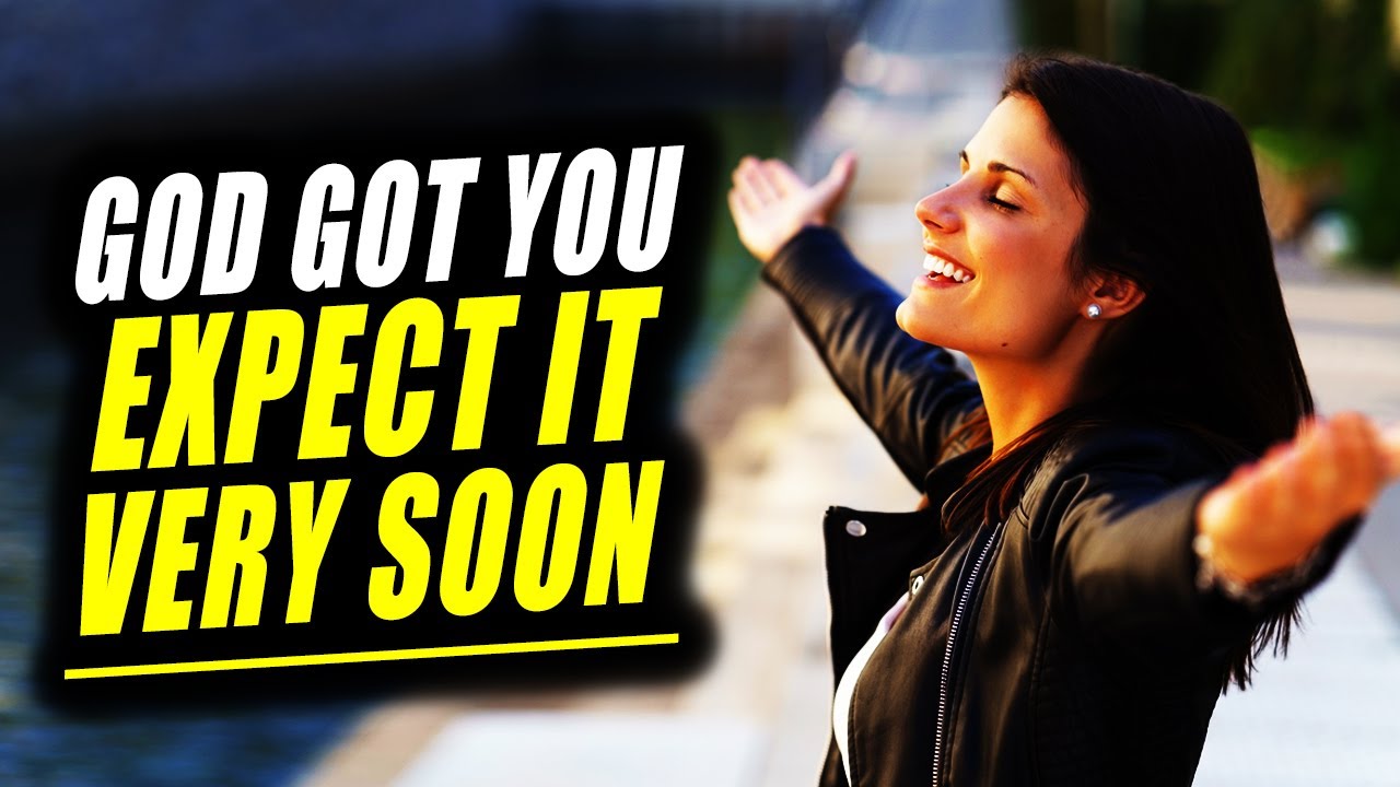 God says EXPECT IT VERY SOON it will happen faster and quicker - YouTube