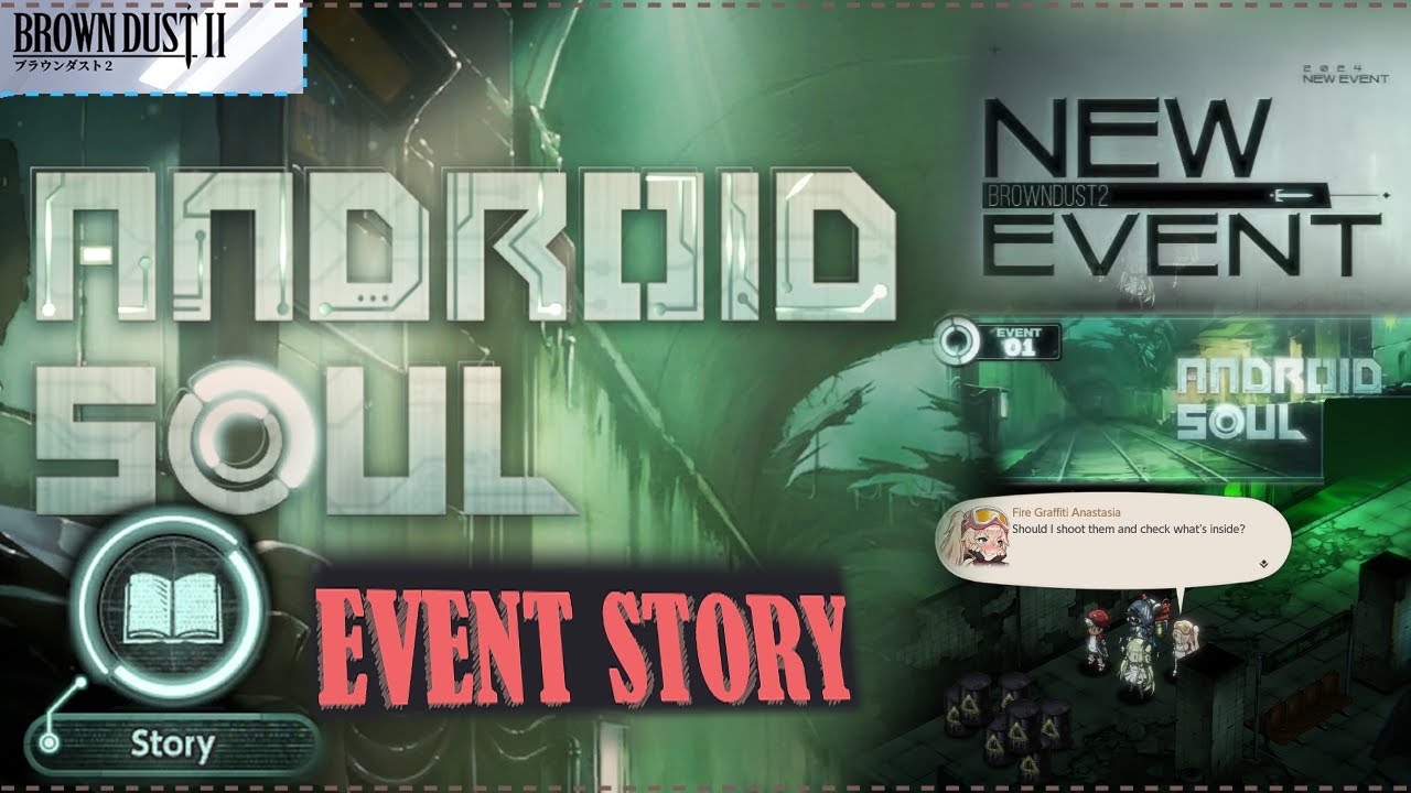 [EVENT STORY] ANDROID SOUL | FULL STORY | BrownDust 2 | [AkiMakiRoll ...