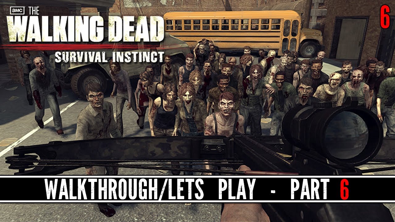 The Walking Dead: Survival Instinct - Walkthrough/Lets Play - Part 6 ...