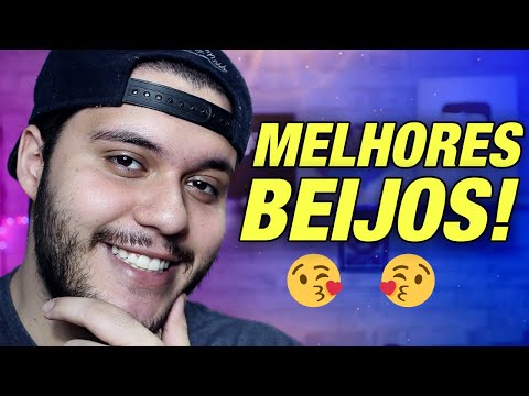 MELHORES TIPOS DE BEIJOS !