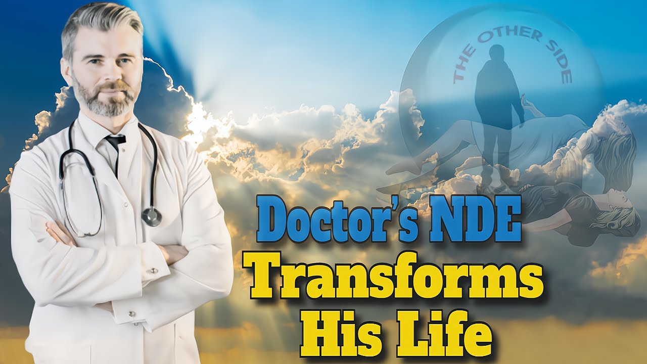 NDE: Doctor Dies And Sees His Patient On The Other Side- out of body ...