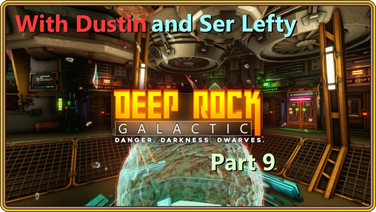 Live Stream: Deep Rock Galactic Part 9 - The Drillevator!! (With ...