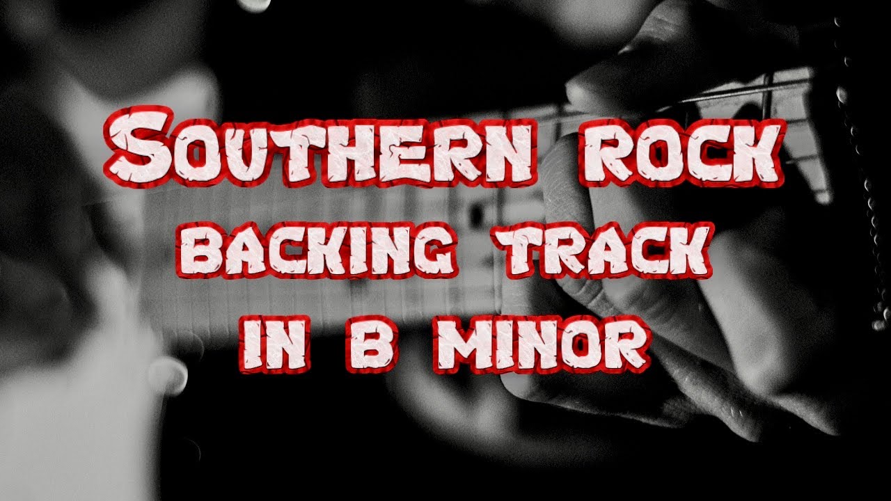 Southern Rock Guitar Backing Track In Bm - 68 BPM - YouTube