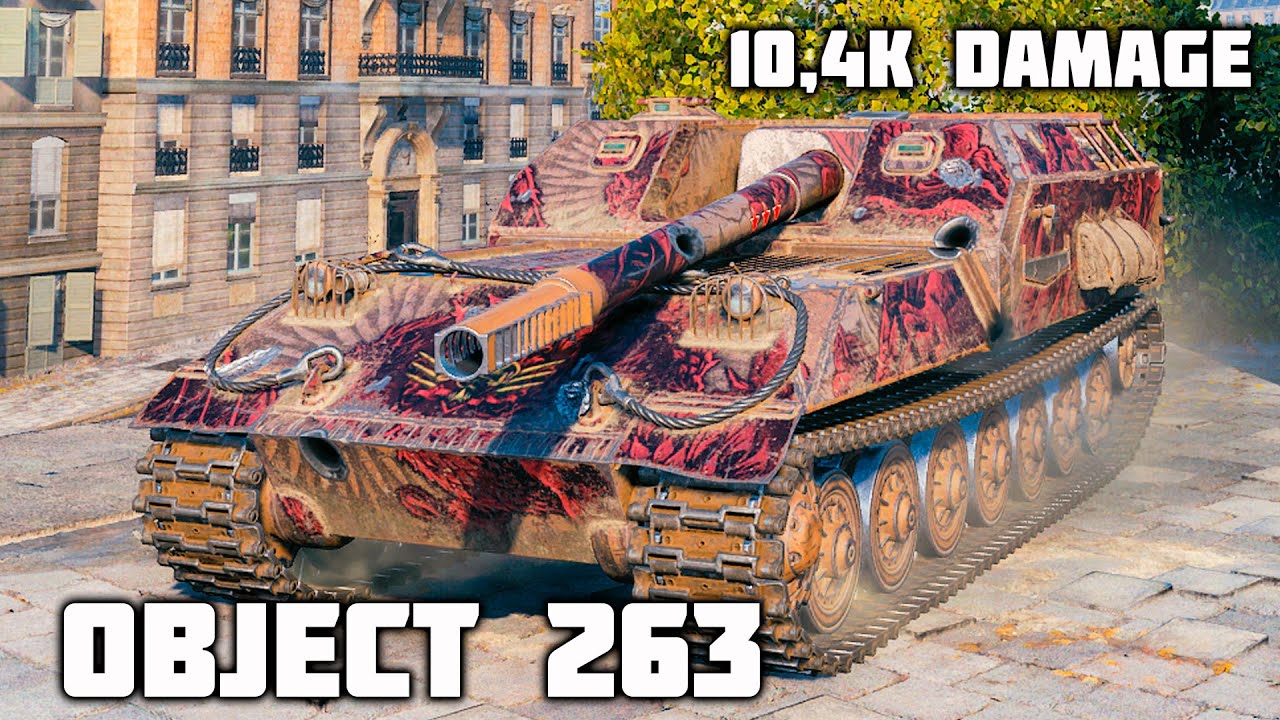 Object 263 WoT – 6Kills, 10,4K Damage - YouTube