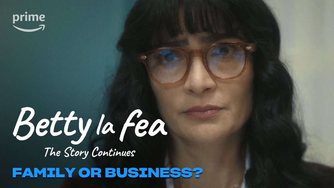 Betty La Fea: The Story Continues: Family or Business | Prime Video ...