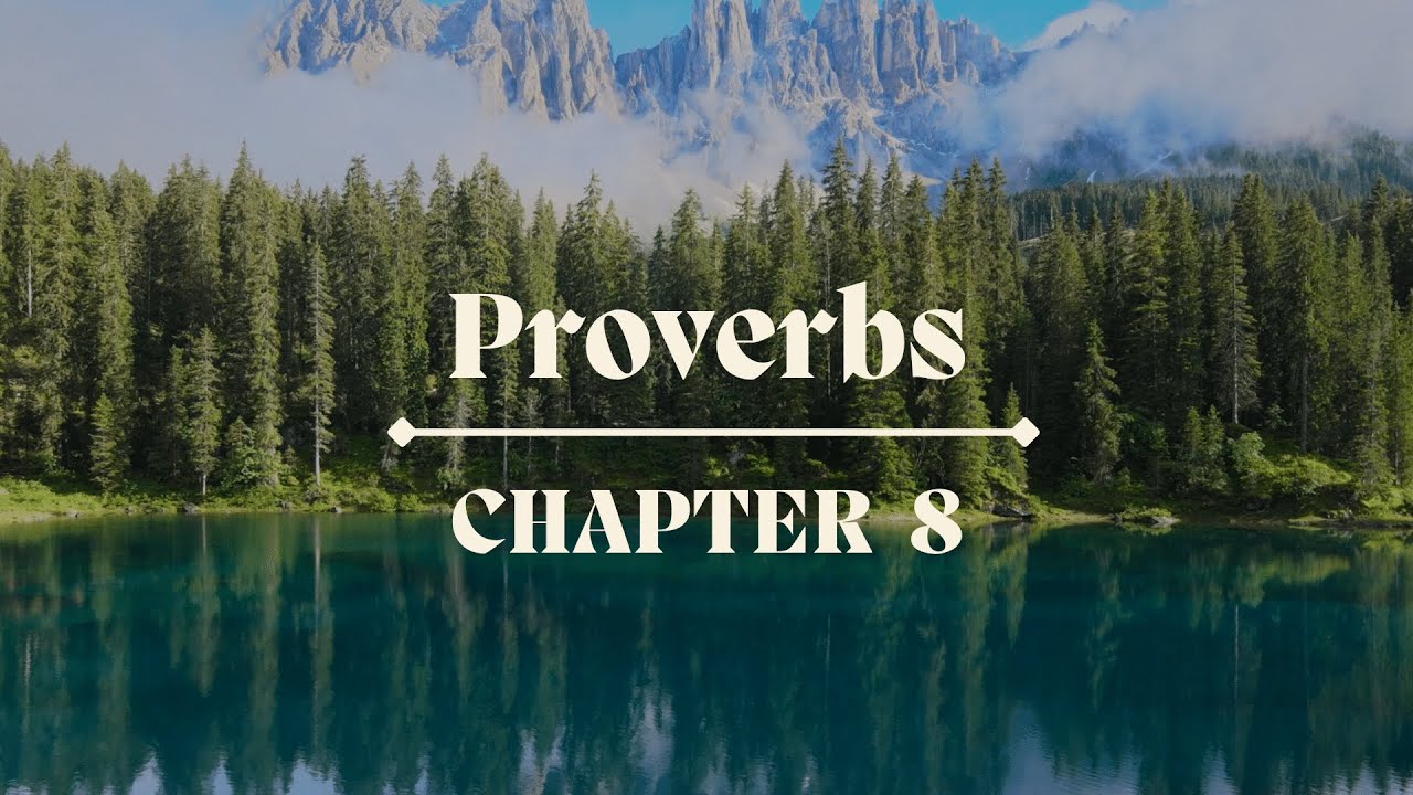 Proverbs 8 | Wisdom is Supreme - YouTube