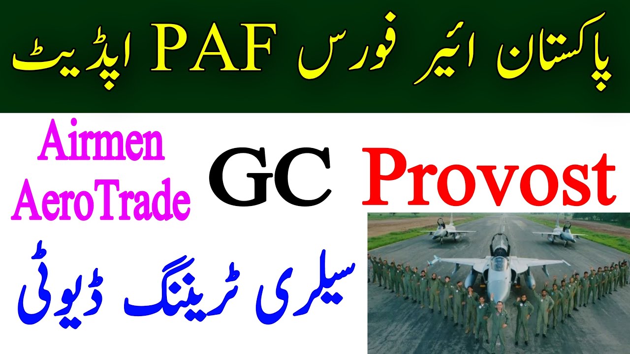 Airmen AeroTrade GC Provost In PAF| Ranks Salary Training Duty ...