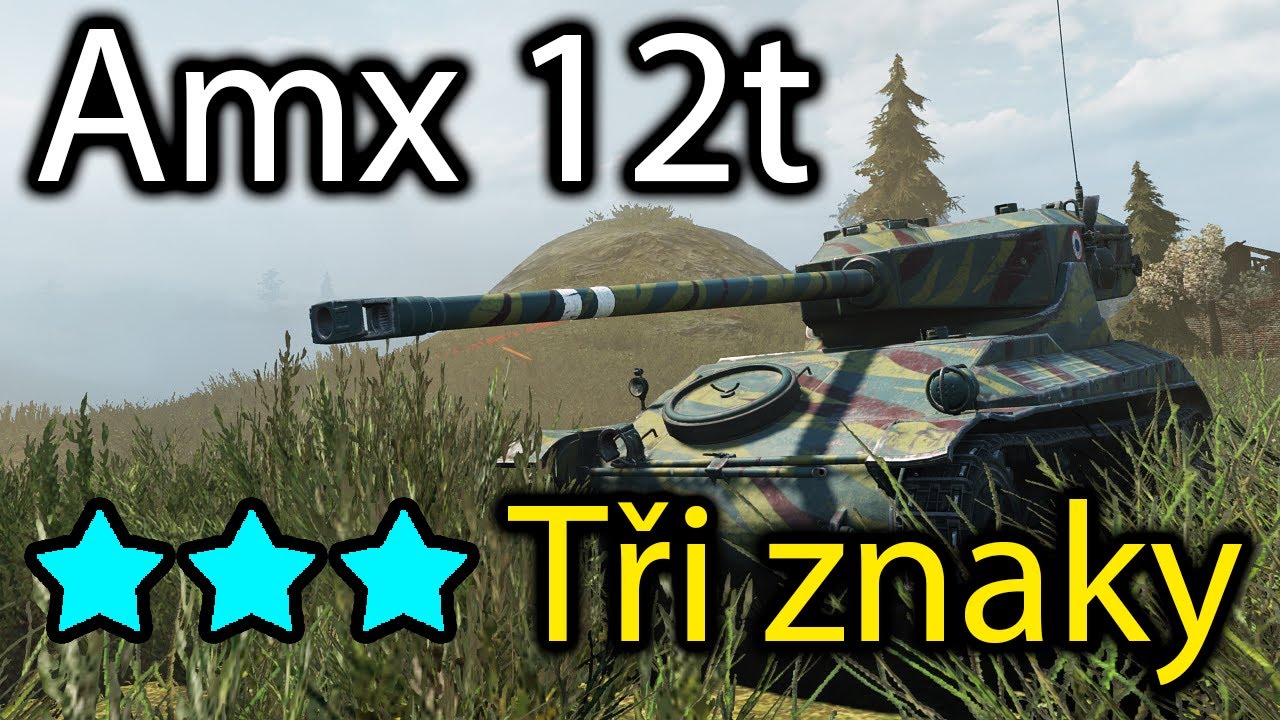 World of Tanks - Amx 12t - Tři znaky - YouTube