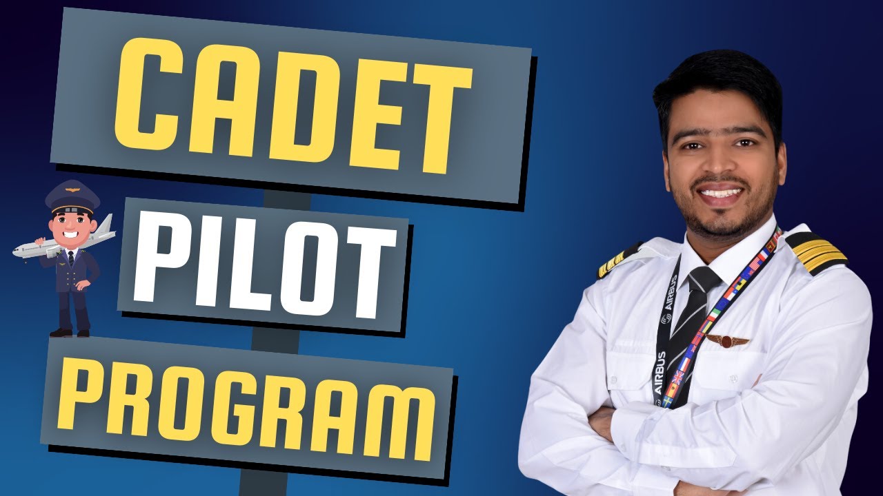 What is the Cadet Pilot Program ? A Detailed Cadet Pilot Program Guide ...