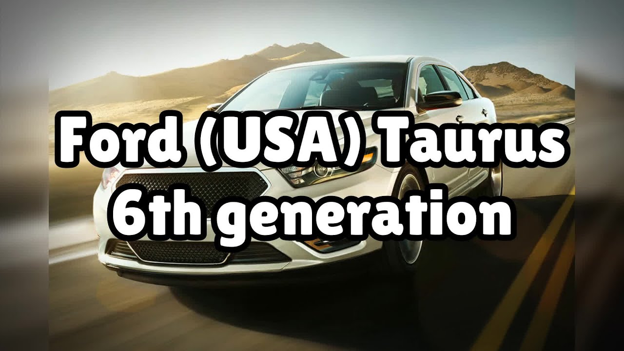 Photos of the Ford (USA) Taurus 6th generation | Not A Review! - YouTube