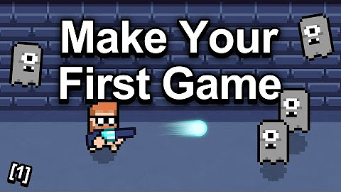 Make Your First Game - YouTube