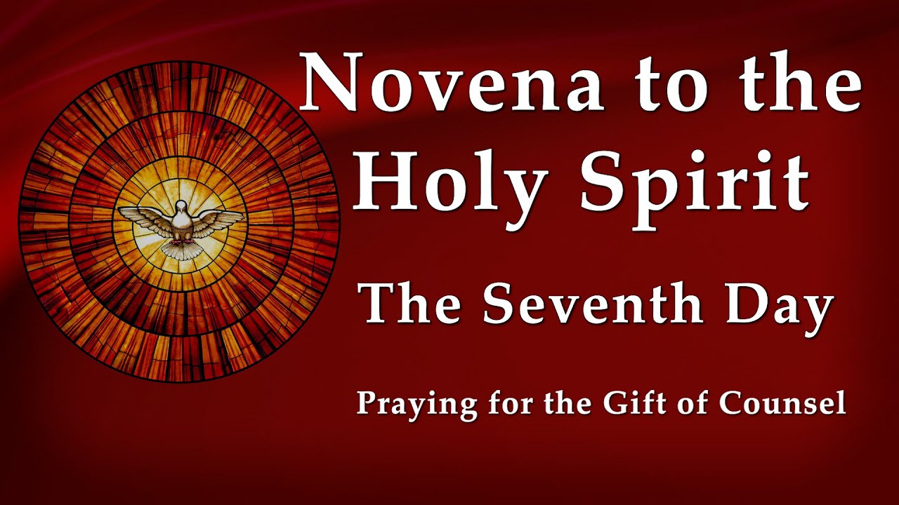Day 7 Novena To The Holy Spirit Pentecost Novena Praying For The day-7-novena-to-the-holy-spirit-pentecost-novena-praying-for-the