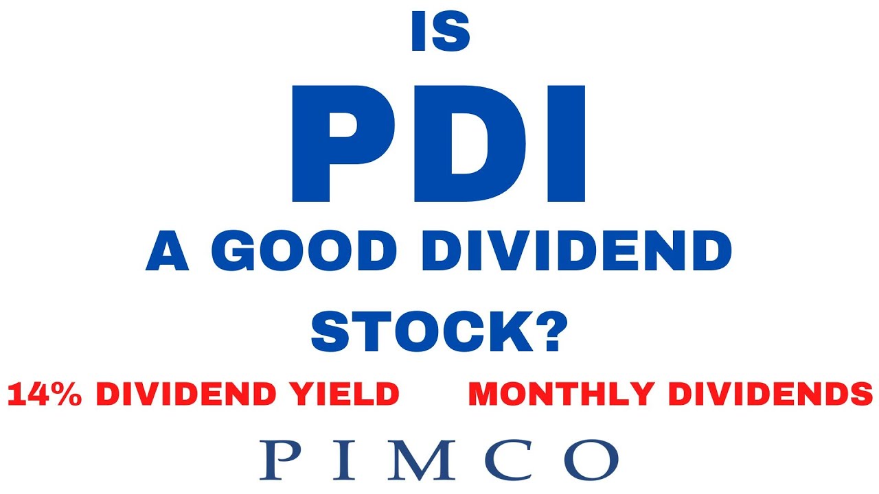 Is PDI A Good Dividend Stock 14 Yield Monthly Dividends YouTube Is PDI A Good Dividend Stock 14 Yield Monthly Dividends YouTube