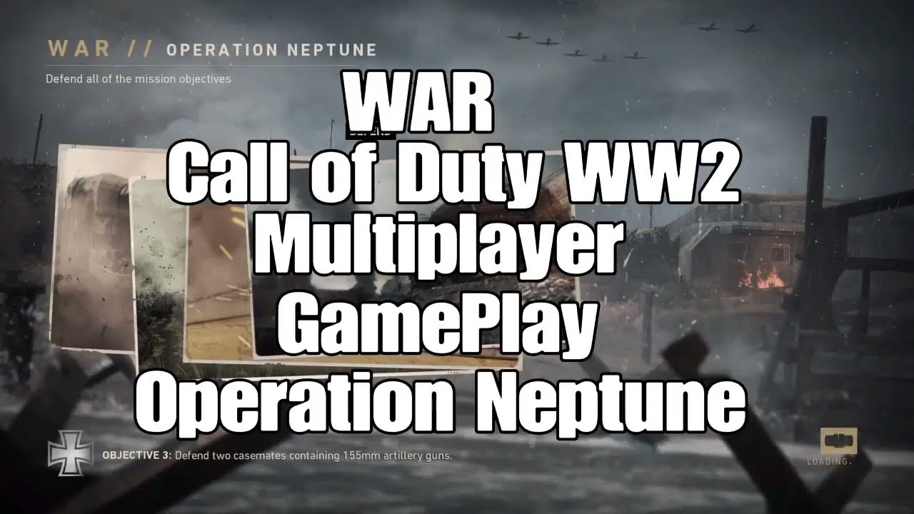 COD WW2 Multiplayer GamePlay WAR // Operation Neptune - YouTube