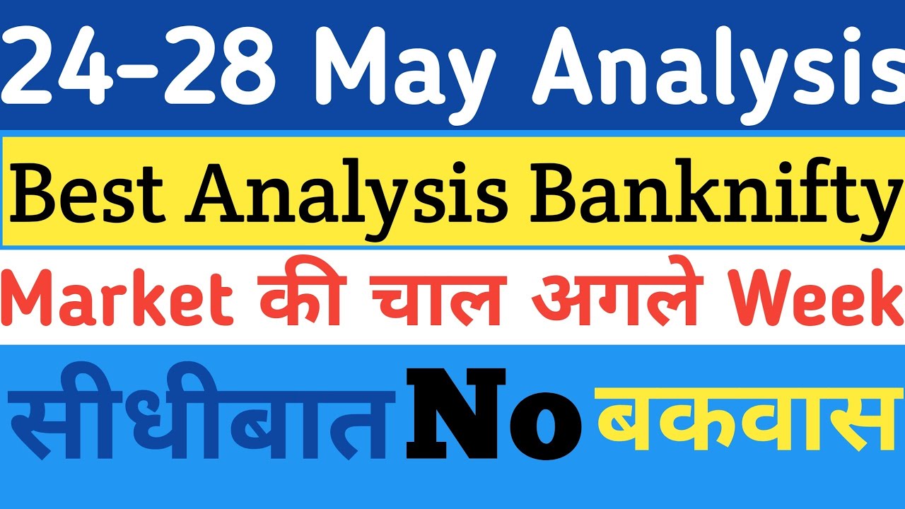 24 28 May Bank Nifty Monday Prediction Bank Nifty Best Analysis