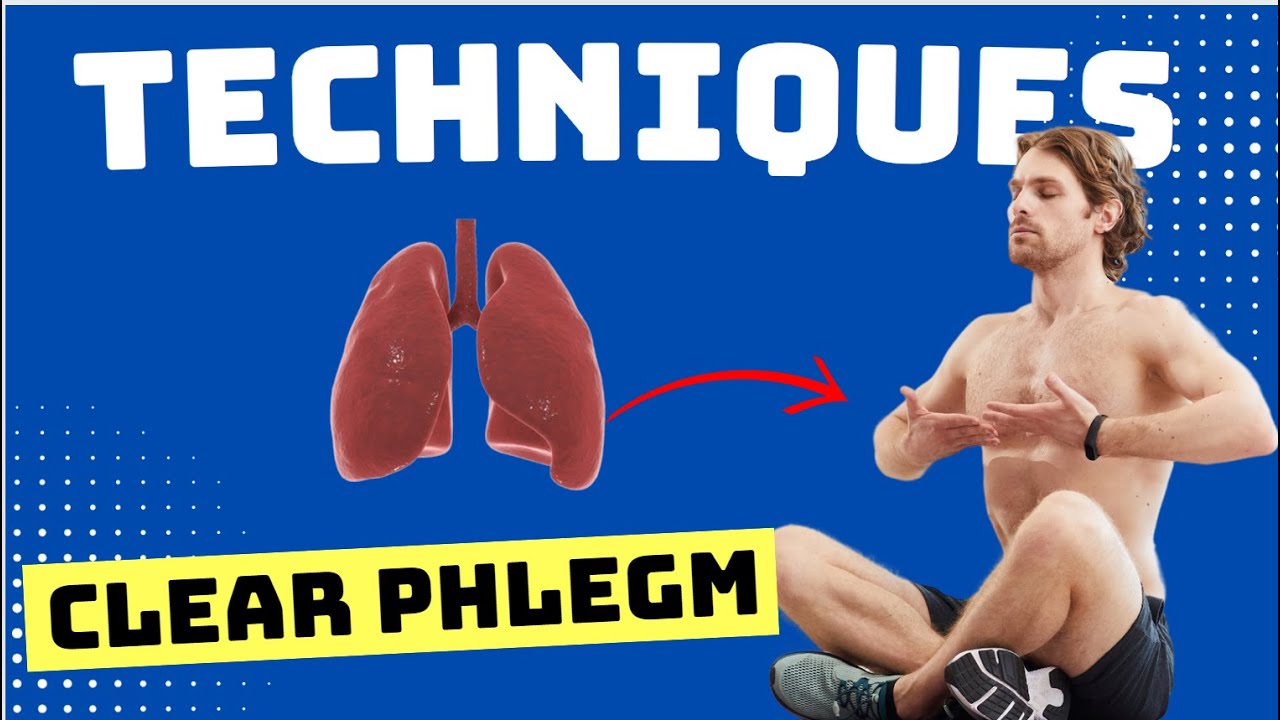 CLEAR PHLEGM now! SIMPLE TECHNIQUES to Get Rid of Phlegm - YouTube