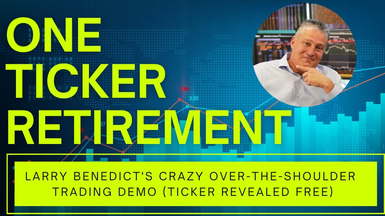 Market Wizard Larry Benedict Reveals His One Ticker Retirement Plan ...