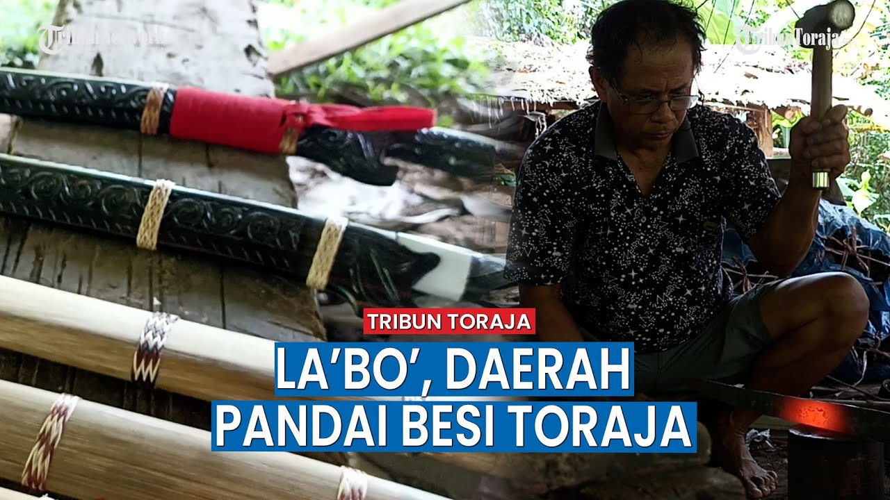 Jalan Jalan ke La'bo', Daerah Pandai Besi di Toraja, Ternyata Begini ...