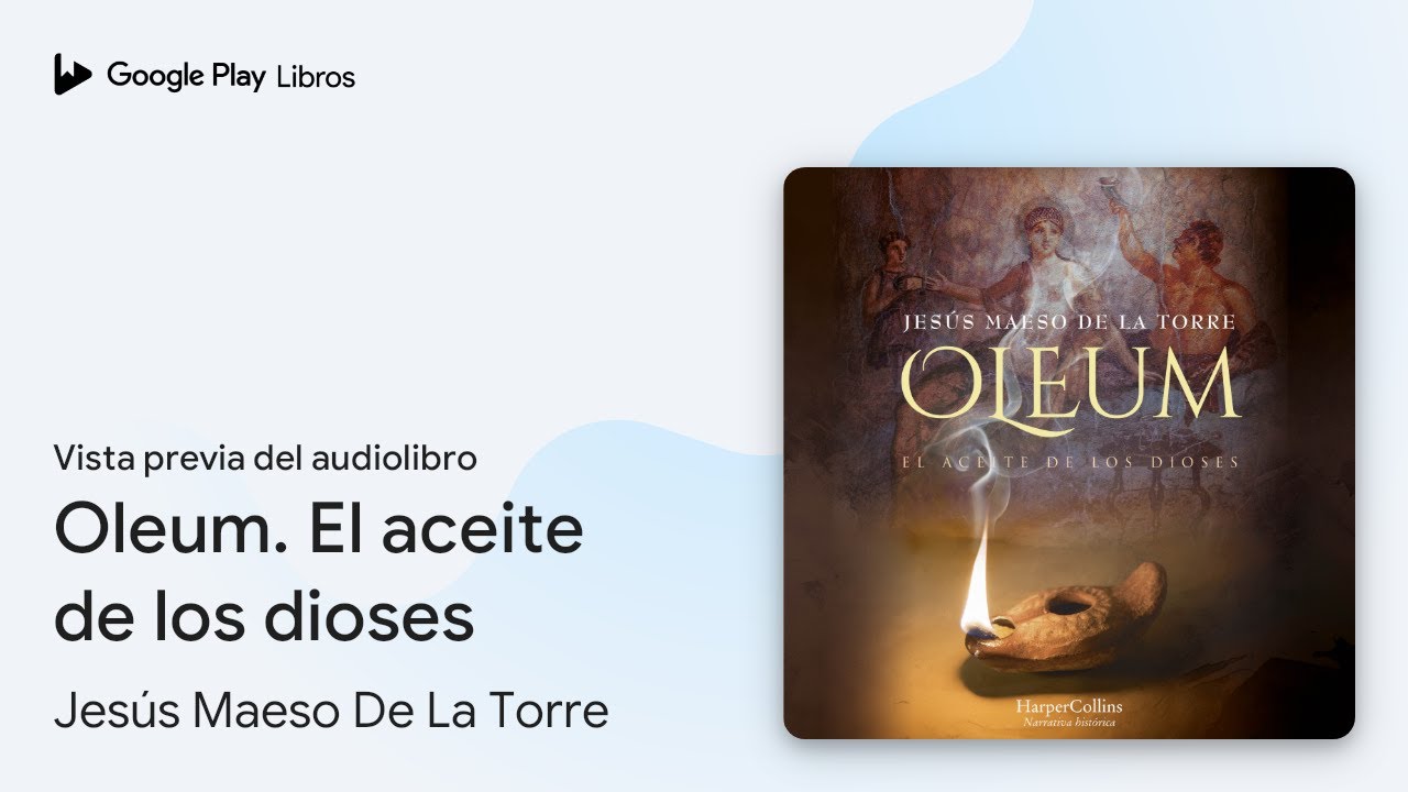 Oleum. El aceite de los dioses de Jesús Maeso De La Torre · Vista ...