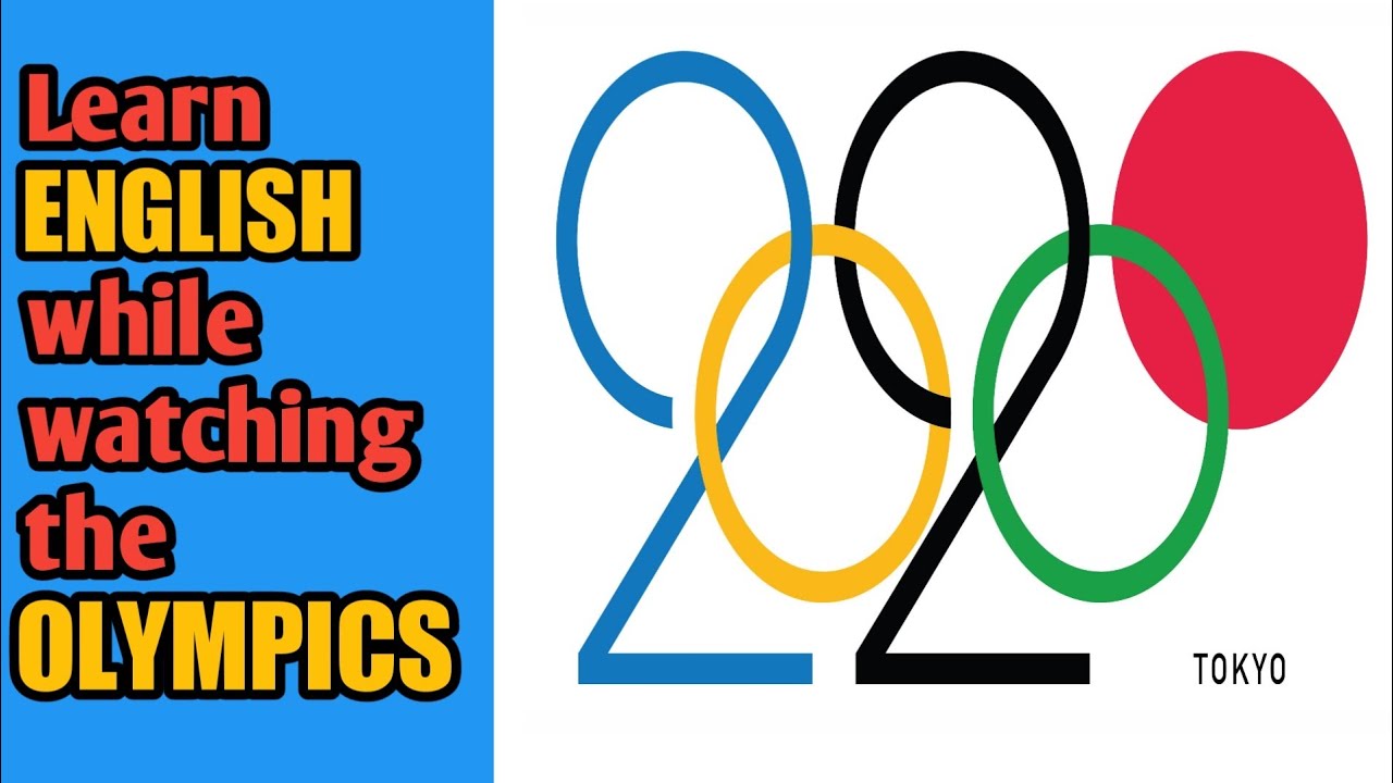 Learn English while watching the Olympics 2020 - YouTube