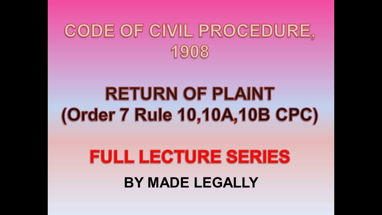 Return of Plaint Under O.7 Rule 10 CPC | Essentials & Principles ...