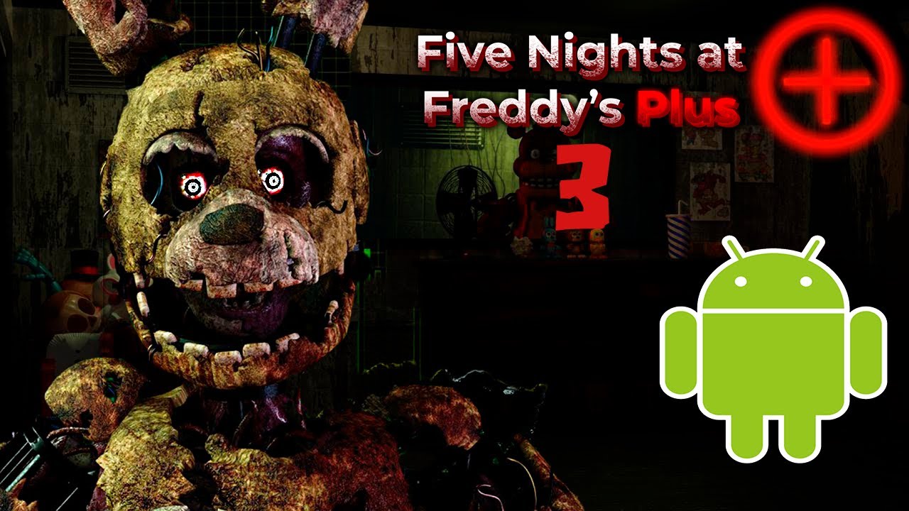 DESCARGA FNAF 3 PLUS PARA ANDROID - YouTube