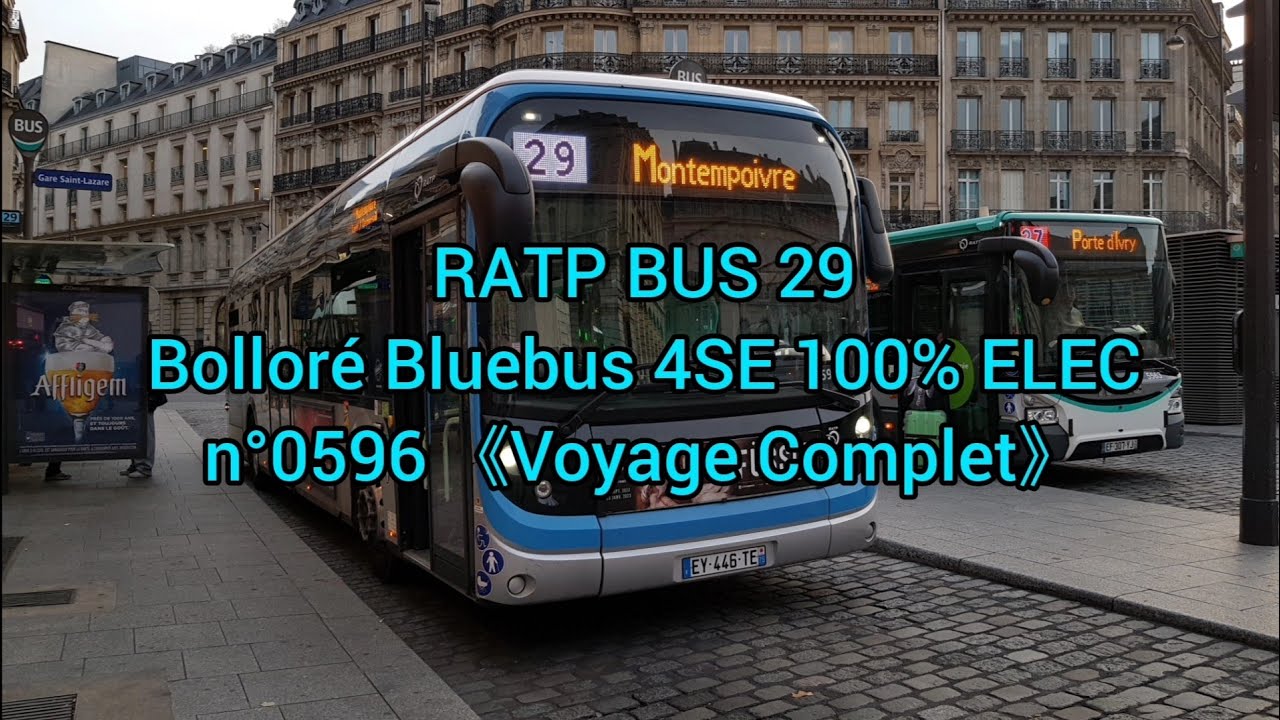 RATP: Bus 29 Bolloré Bluebus 12 IT2 100% ELEC n°0596 《Voyage Complet ...