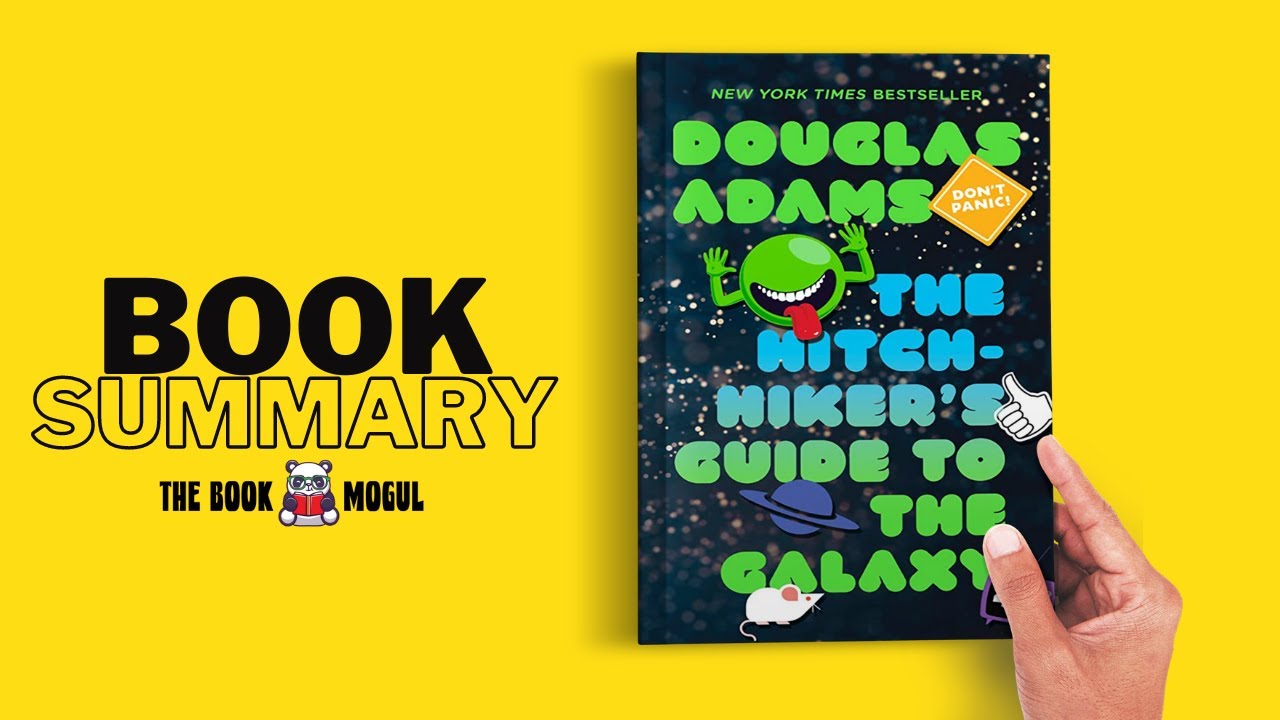 The Hitchhiker s Guide To The Galaxy By Douglas Adams Book Summary
