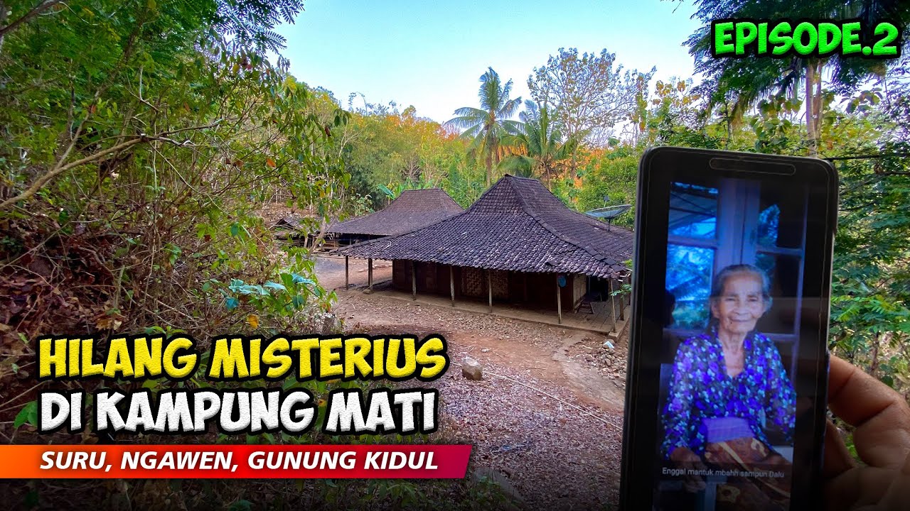 ANEH !! Seorang Nenek Hilang Tanpa Jejak di Kampung Mati - Cerita Desa Suru, Ngawen, Gunung ...