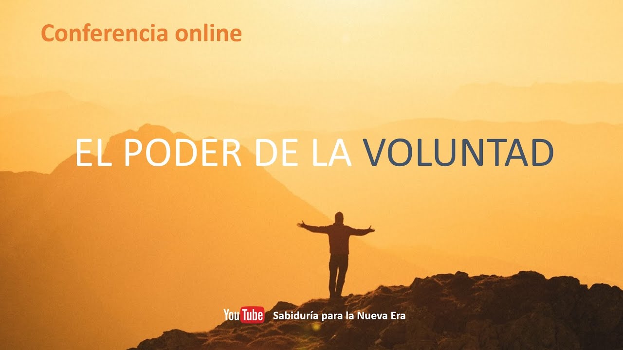 Conferencia "El Poder de la Voluntad" - miércoles 17 de enero - 20:30 ...