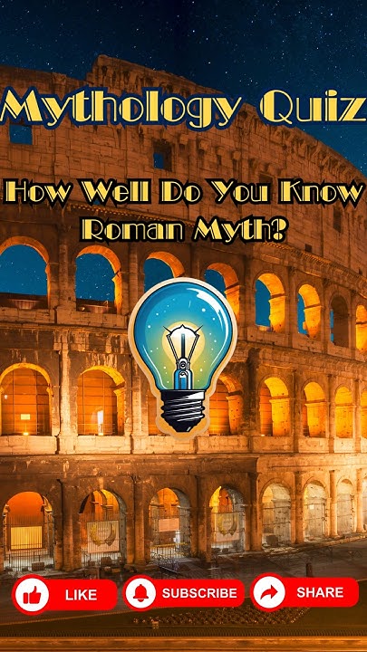General Knowledge Quiz! Roman Myth Quiz! #facts #quiz #myths #roman # ...