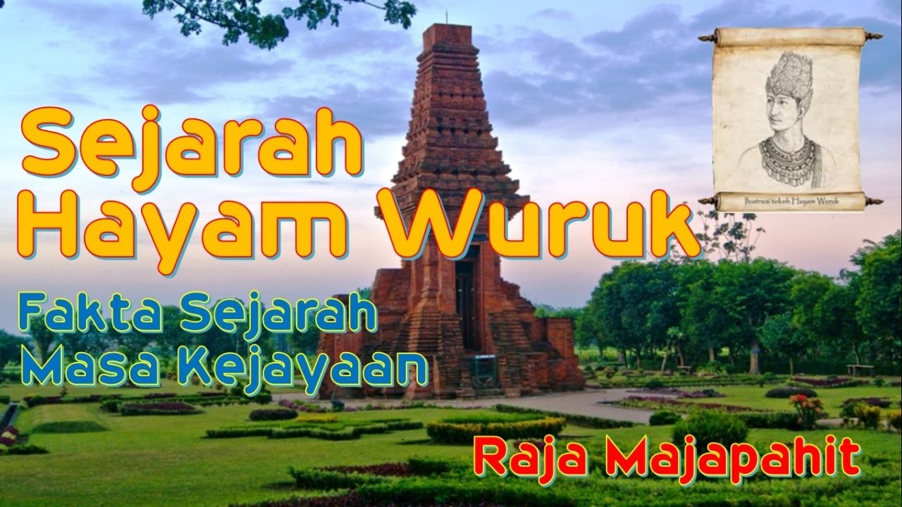Sejarah Hayam Wuruk, Fakta Raja Majapahit dan Masa Kejayaan - YouTube