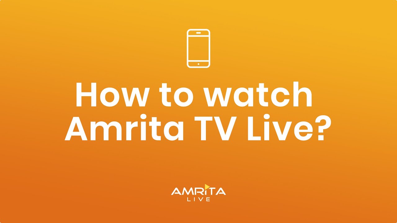 HOW TO WATCH AMRITA TV LIVE? | AMRITA LIVE MOBILE APP | AMMA | OTT ...