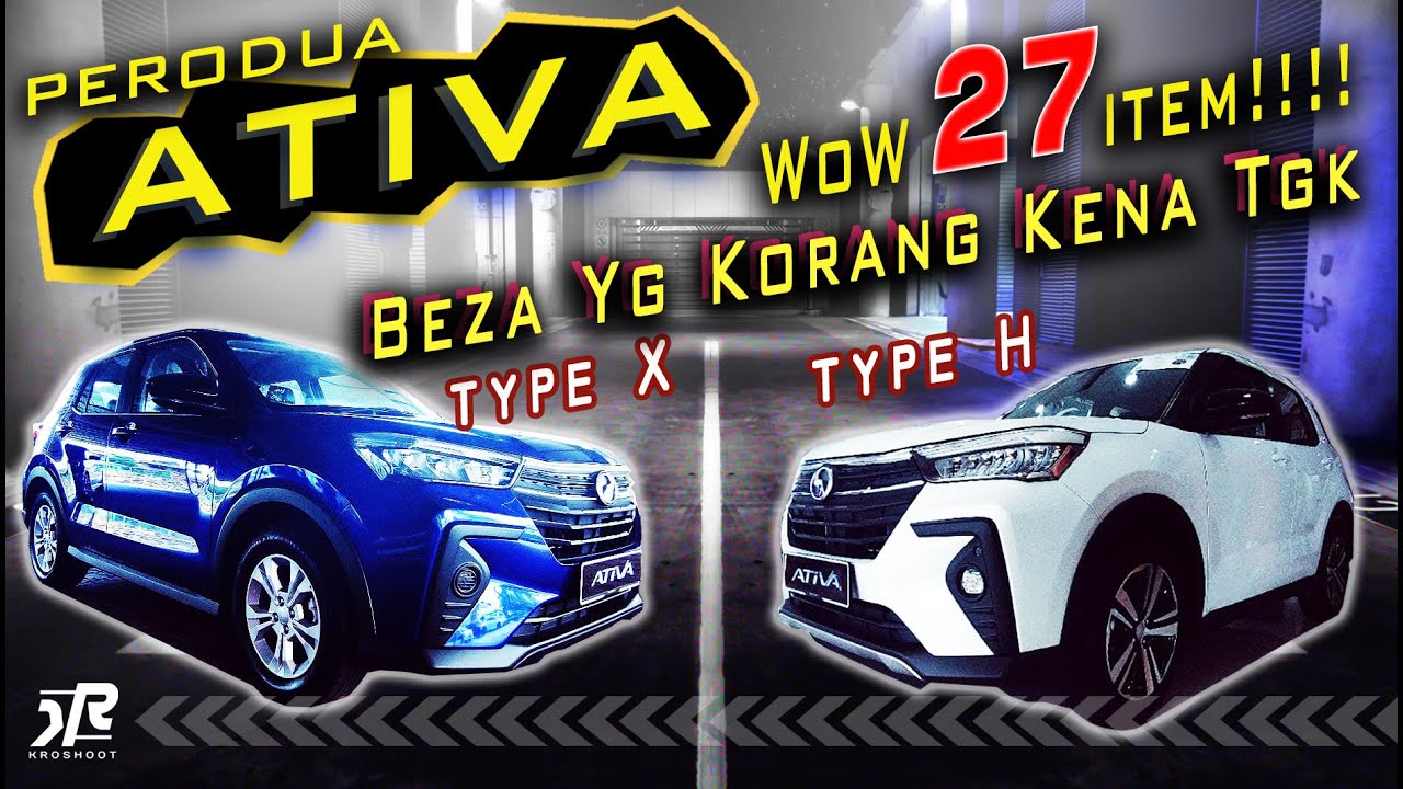 Beza Varian Perodua Ativa X dengan H | Side by Side Video - YouTube