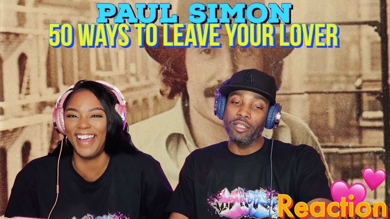 First time hearing Paul Simon "50 Ways to Leave Your Lover" Reaction ...
