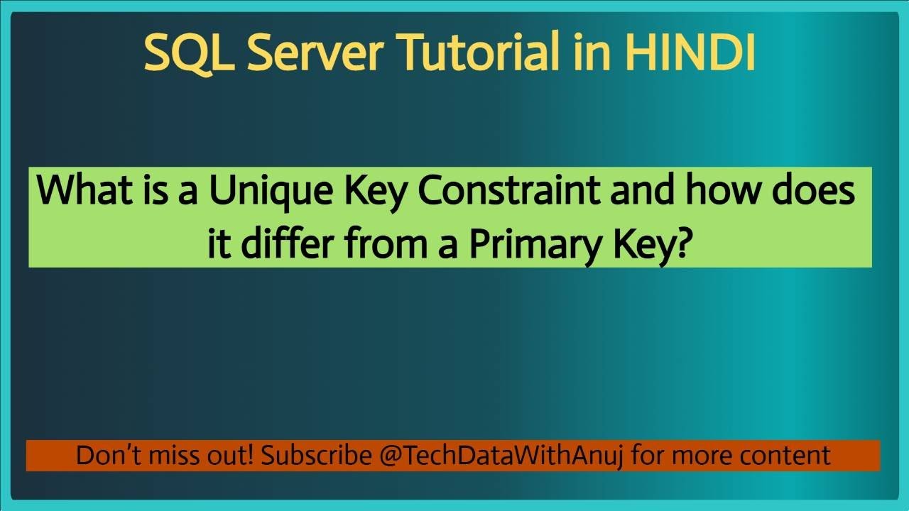 Part 8: Unique Key vs Primary Key in SQL Server | Difference with ...
