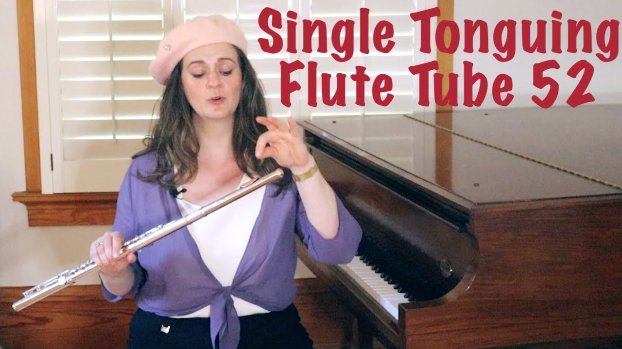 Single Tonguing - Flute Tube, Episode 52 - YouTube